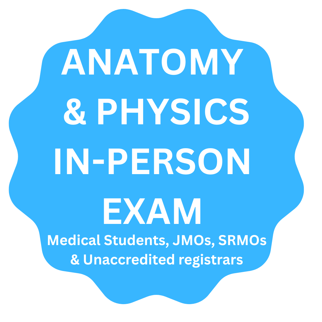 Marked In-Person ANATOMY & PHYSICS Exam (JMOs & SRMOs) – Informed Medics